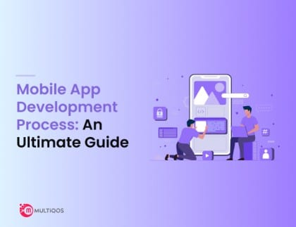 Mobile App Development Process: A Complete Guide