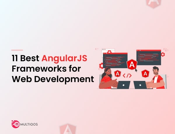 Top AngularJS Frameworks for Streamlined Web App Development